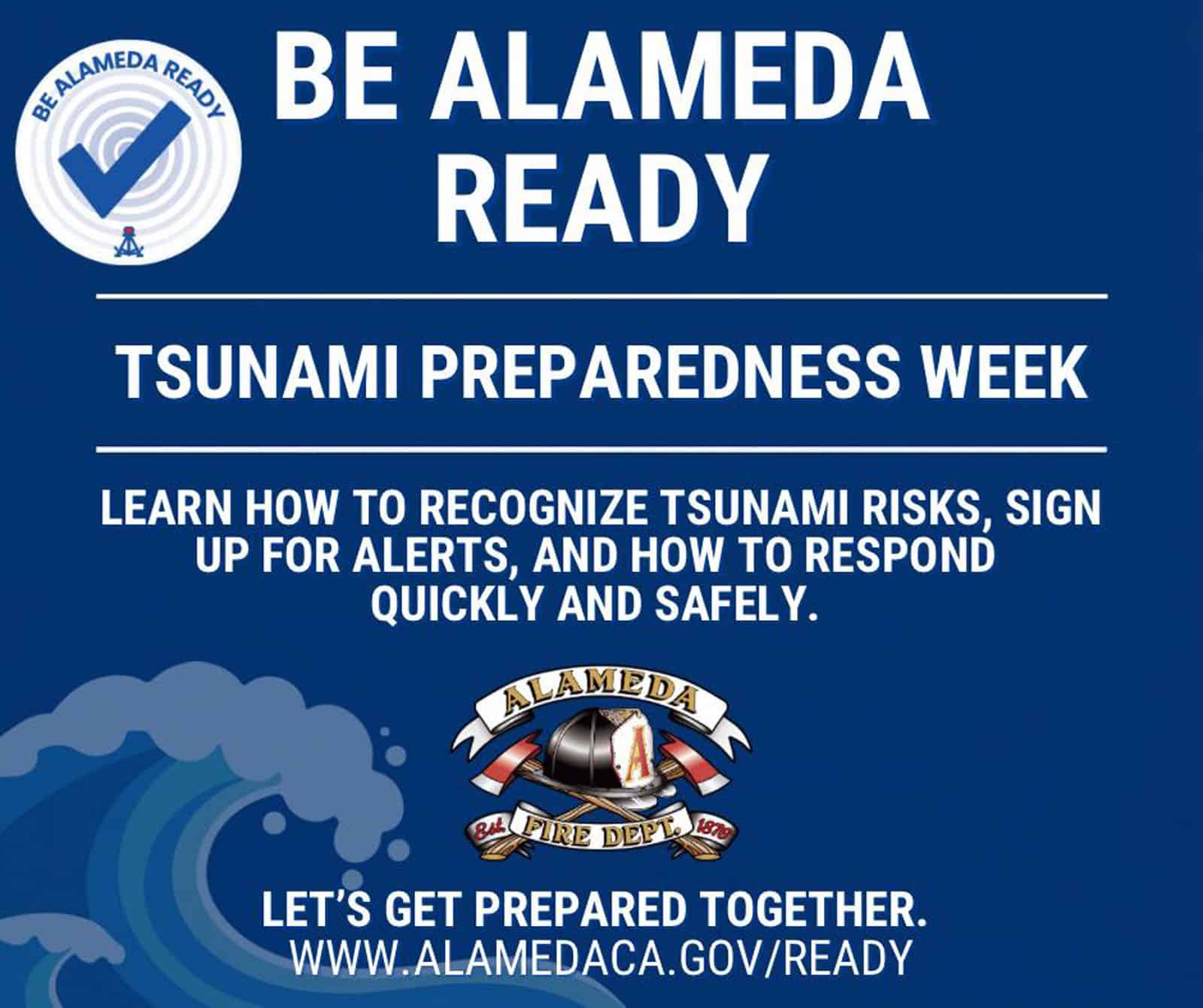 It’s Tsunami Preparedness Week in Alameda